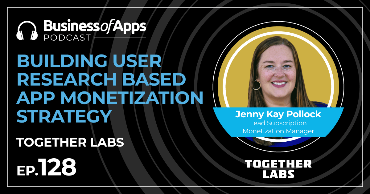 #128: Building User Research Based App Monetization Strategy with Jenny ... #128: Building User Research Based App Monetization Strategy with Jenny ...
